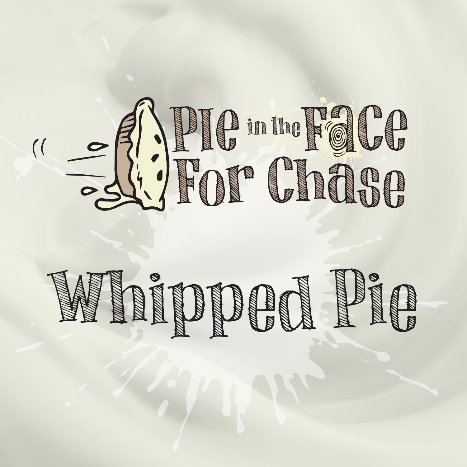 Whipped Pie – Pie In The Face For Chase